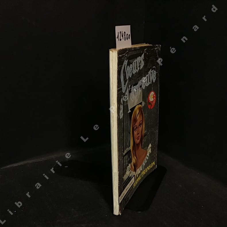 FRANSON, Jeanne - Coeurs à l'épreuve - Livre Rare Book
