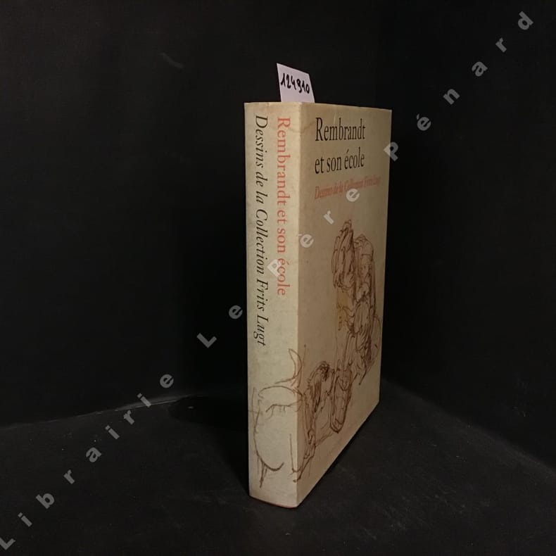 VAN BERGE-GERBAUD, Mària - Rembrandt et son école. Dessins de la collec ...