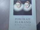 PINAY Antoine - FIERENS Paul - Le Portrait FLAMAND De MEMLING à Van DYCK.