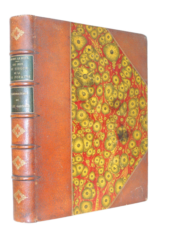Jules Garnier - Hugues le Roux - Les jeux du cirque et la vie foraine. 1880