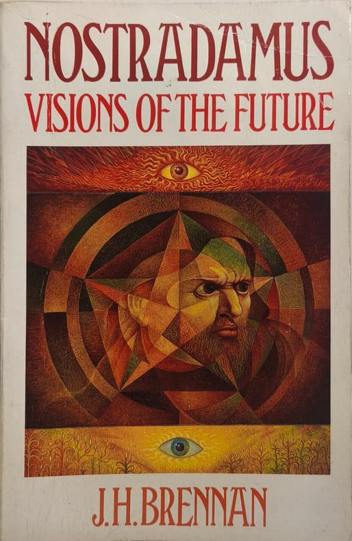 Brennan J.H - Nostradamus: Visions of the Future - Livre Rare Book