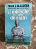 Frank G. Slaughter - Le miracle est pour demain - Livre Rare Book