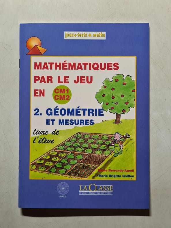 Marie Berrondo-Agrell Marie Brigitte Goiffon - Mathématiques par le jeu