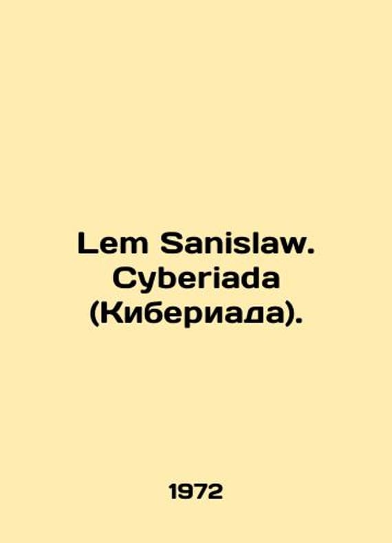 Lem Sanislaw. Cyberiada. In Polish /Lem Sanislaw. Cyberiada (Kiberiada).