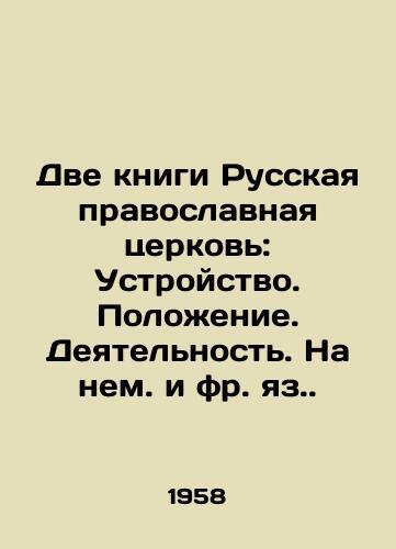 The Two Books Russian Orthodox Church: Device. Position. Activity. In G ...