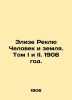 Elise Reclue Man and the Earth. Volumes I and II. 1906./Elize Reklyu Ch ...