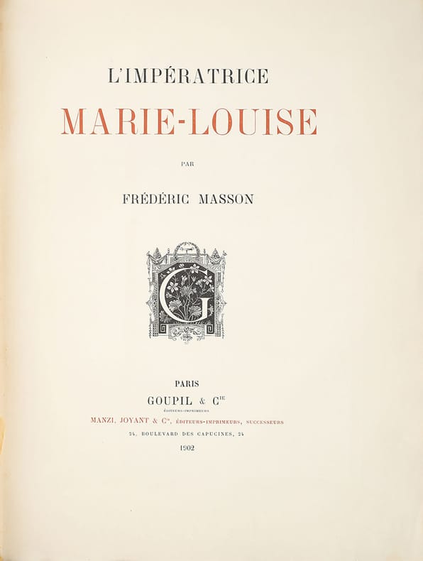 L Imperatrice Marie-Louise par Frederic Masson. Paris 1902. Russia Impe ...
