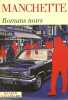 MANCHETTE Jean-Pierre - Romans noirs. - Livre Rare Book