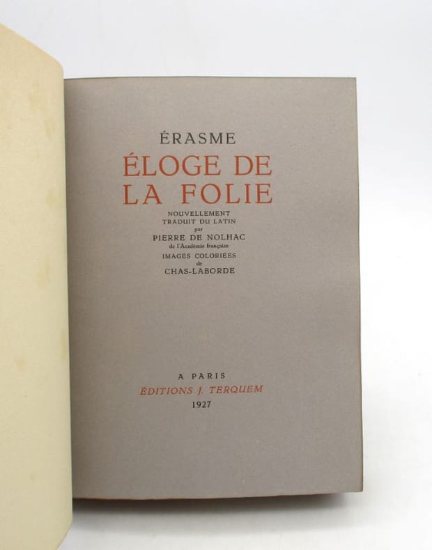 ÉRASME; CHAS-LABORDE - Éloge de la folie - Livre Rare Book