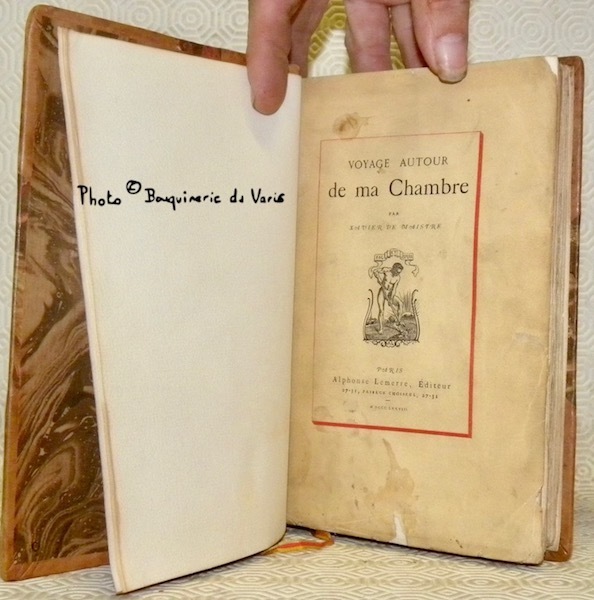 MAISTRE, Xavier de. - Voyage autour de ma chambre. - Livre Rare Book